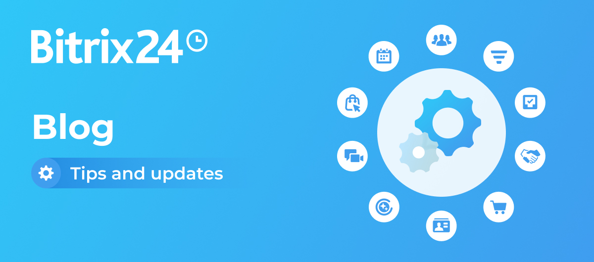 Learn more about useful Bitrix24 tips and updates